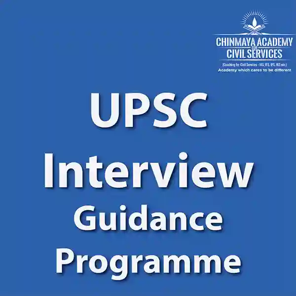 UPSC Interview Guidance Programme | Chinmaya Academy For Civil Services